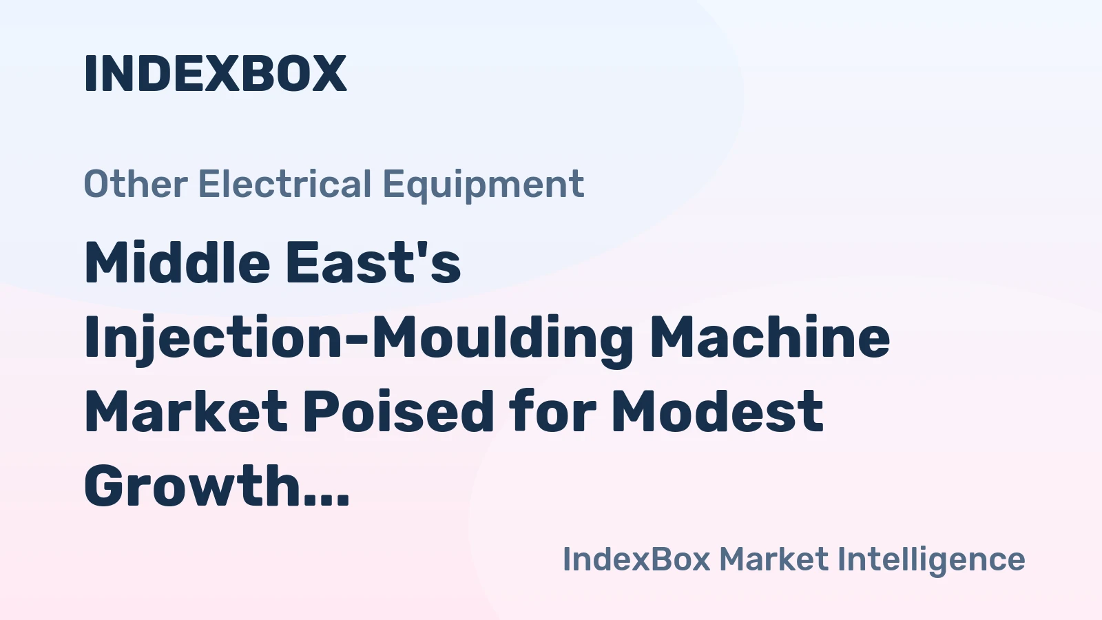 Middle East's Injection-Moulding Machine Market Poised for Modest Growth With 1.9% CAGR Through 2035