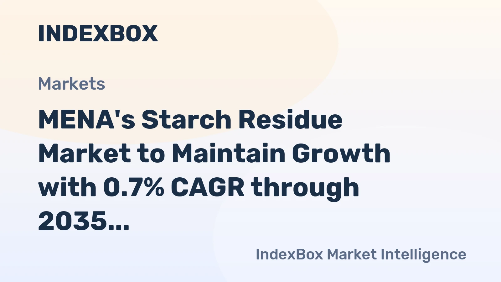 MENA's Starch Residue Market to Maintain Growth with 0.7% CAGR through 2035