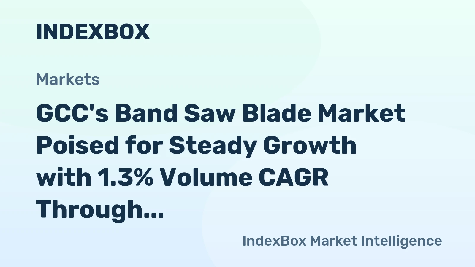 GCC's Band Saw Blade Market Poised for Steady Growth with 1.3% Volume CAGR Through 2035