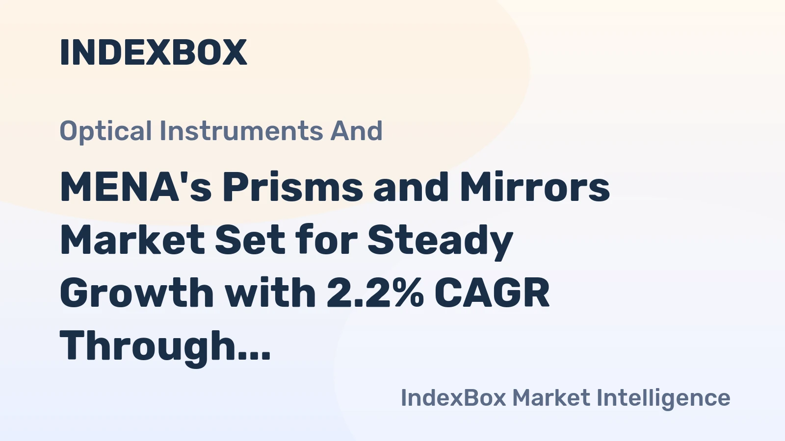 MENA's Prisms and Mirrors Market Set for Steady Growth with 2.2% CAGR Through 2035