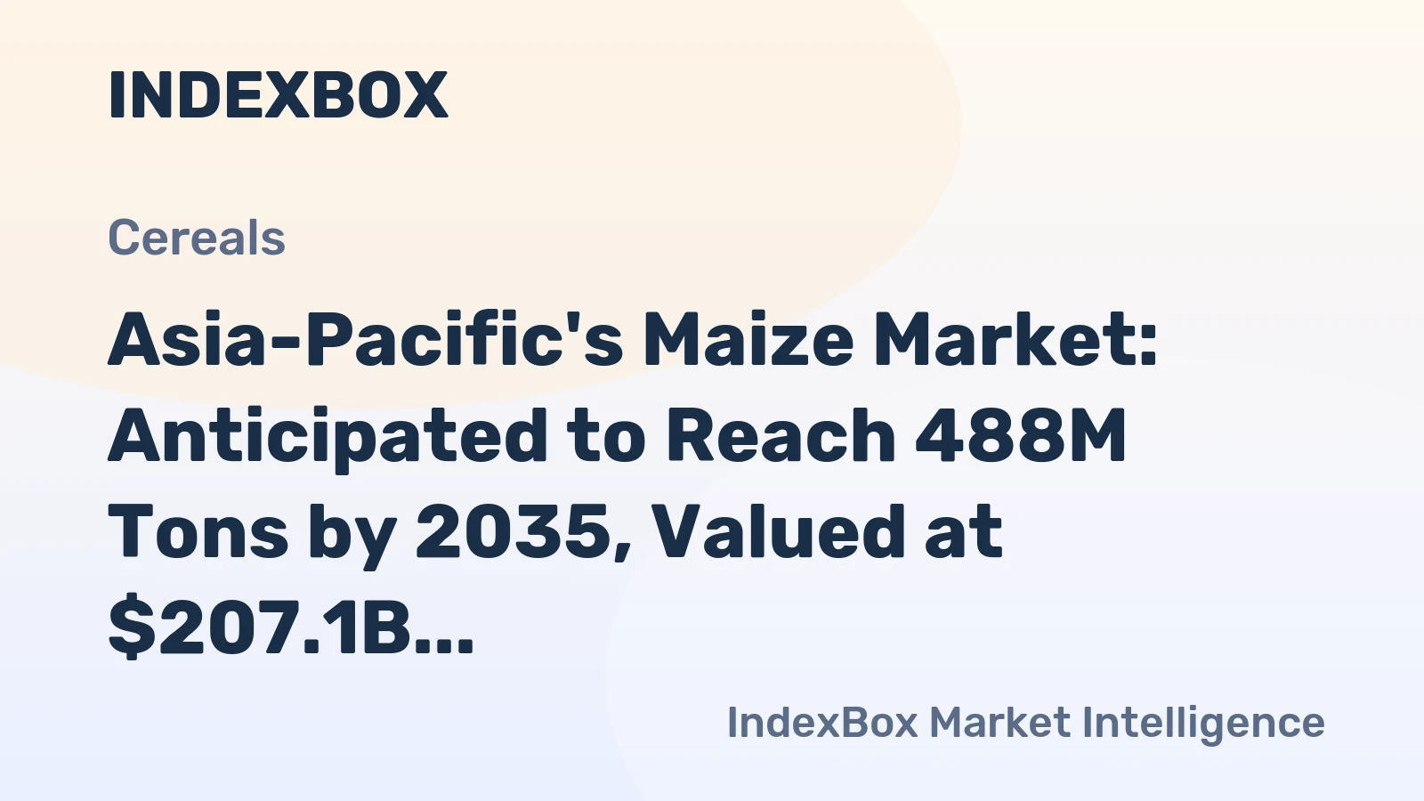 Asia-Pacific's Maize Market: Anticipated to Reach 488M Tons by 2035, Valued at $207.1B