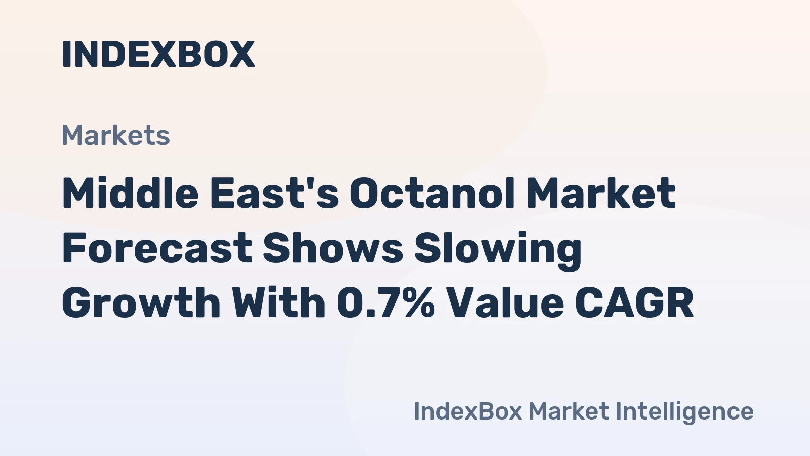 Middle East's Octanol Market Forecast Shows Slowing Growth With 0.7% Value CAGR