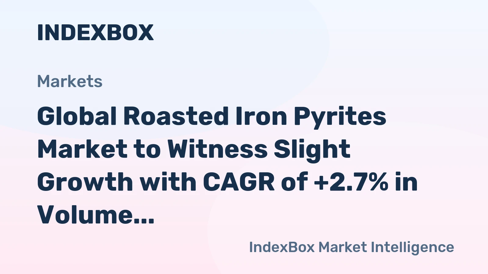 Global Roasted Iron Pyrites Market to Witness Slight Growth with CAGR of +2.7% in Volume and +3.3% in Value from 2024 to 2035