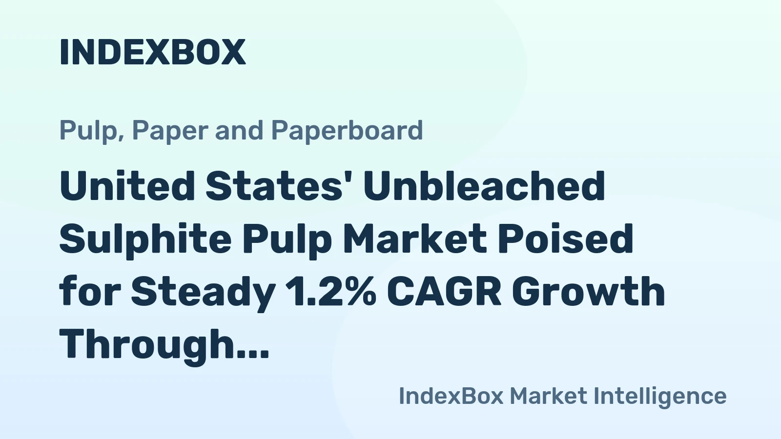 United States' Unbleached Sulphite Pulp Market Poised for Steady 1.2% CAGR Growth Through 2035