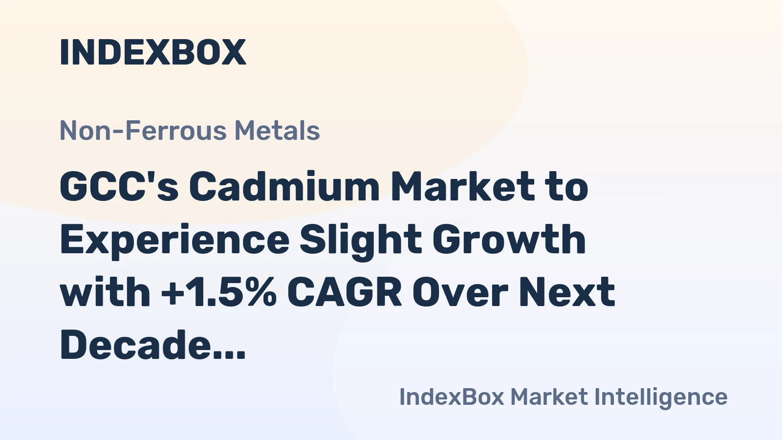GCC's Cadmium Market to Experience Slight Growth with +1.5% CAGR Over Next Decade