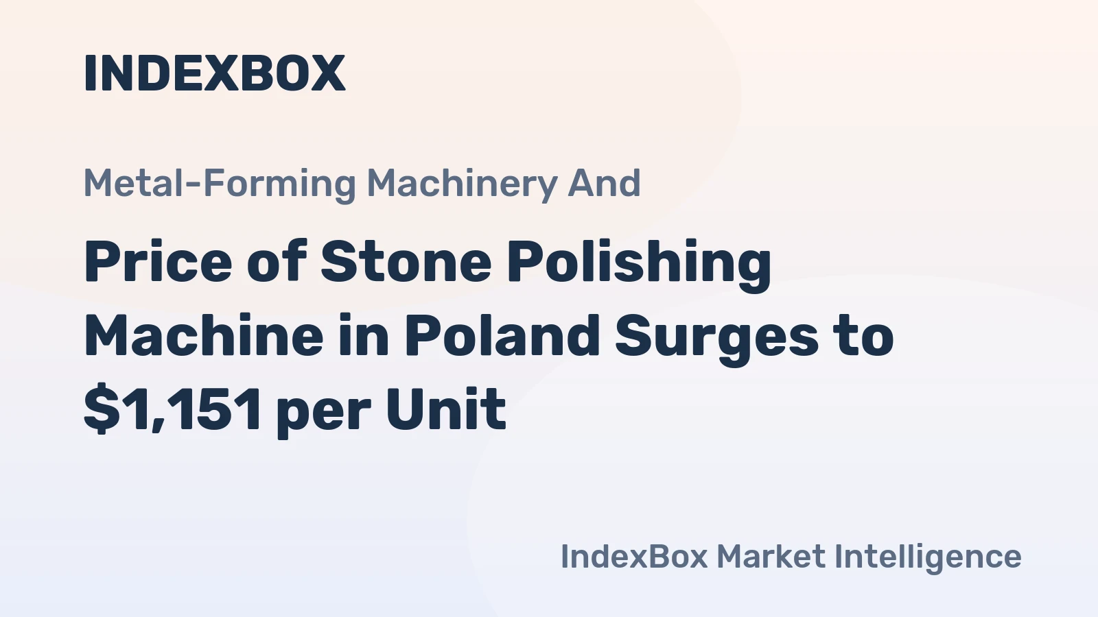 Price of Stone Polishing Machine in Poland Surges to $1,151 per Unit