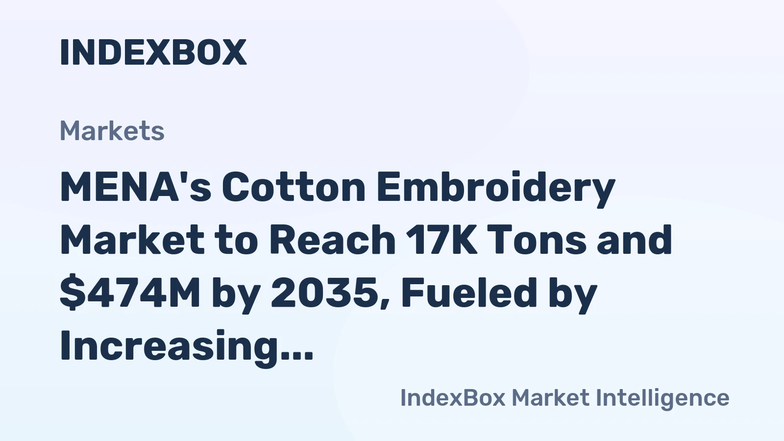 MENA's Cotton Embroidery Market to Reach 17K Tons and $474M by 2035, Fueled by Increasing Demand