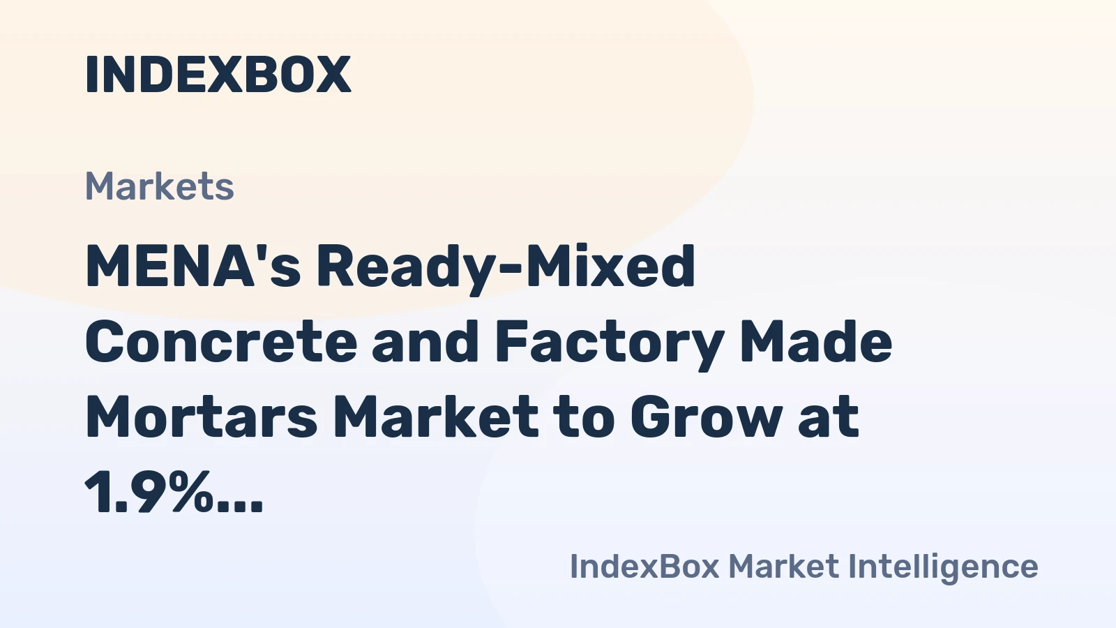 MENA's Ready-Mixed Concrete and Factory Made Mortars Market to Grow at 1.9% CAGR, Reaching 549M Tons by 2035