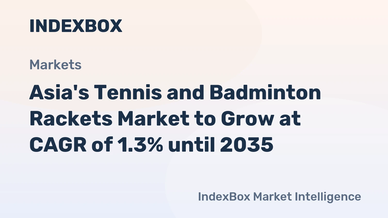 Asia's Tennis and Badminton Rackets Market to Grow at CAGR of 1.3% until 2035