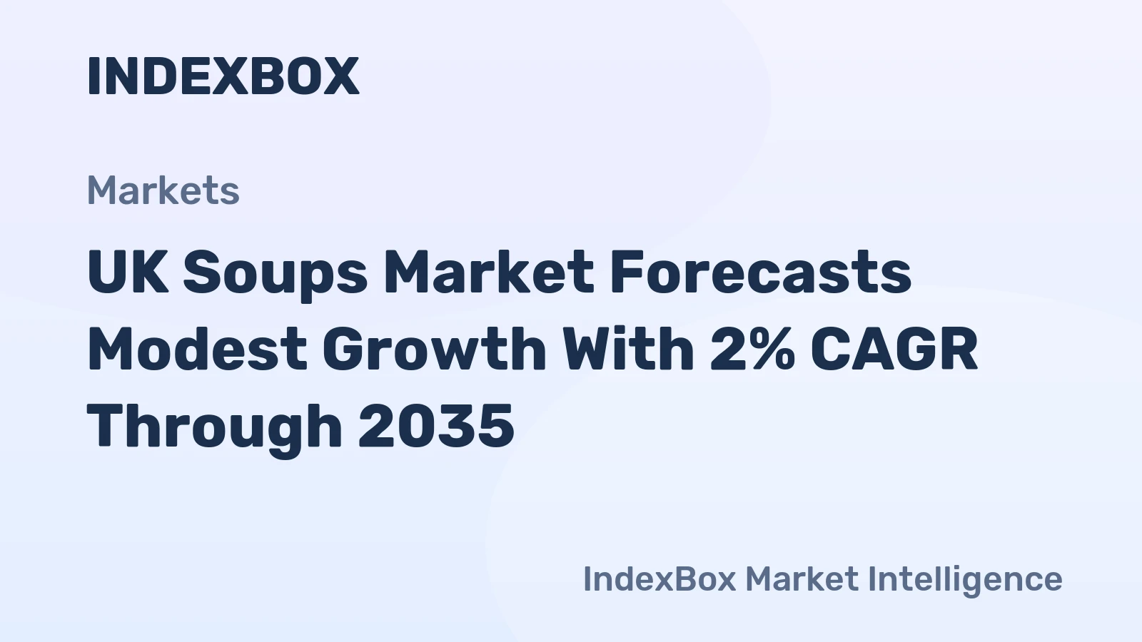 UK Soups Market Forecasts Modest Growth With 2% CAGR Through 2035