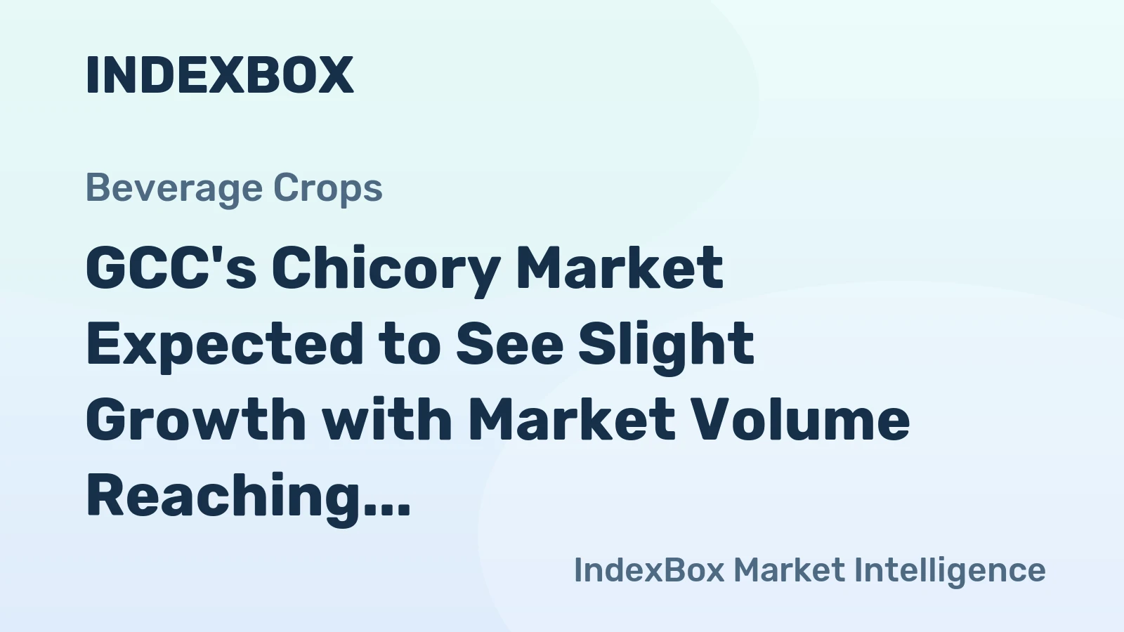 GCC's Chicory Market Expected to See Slight Growth with Market Volume Reaching 93 tons and Value Reaching $504K by 2035
