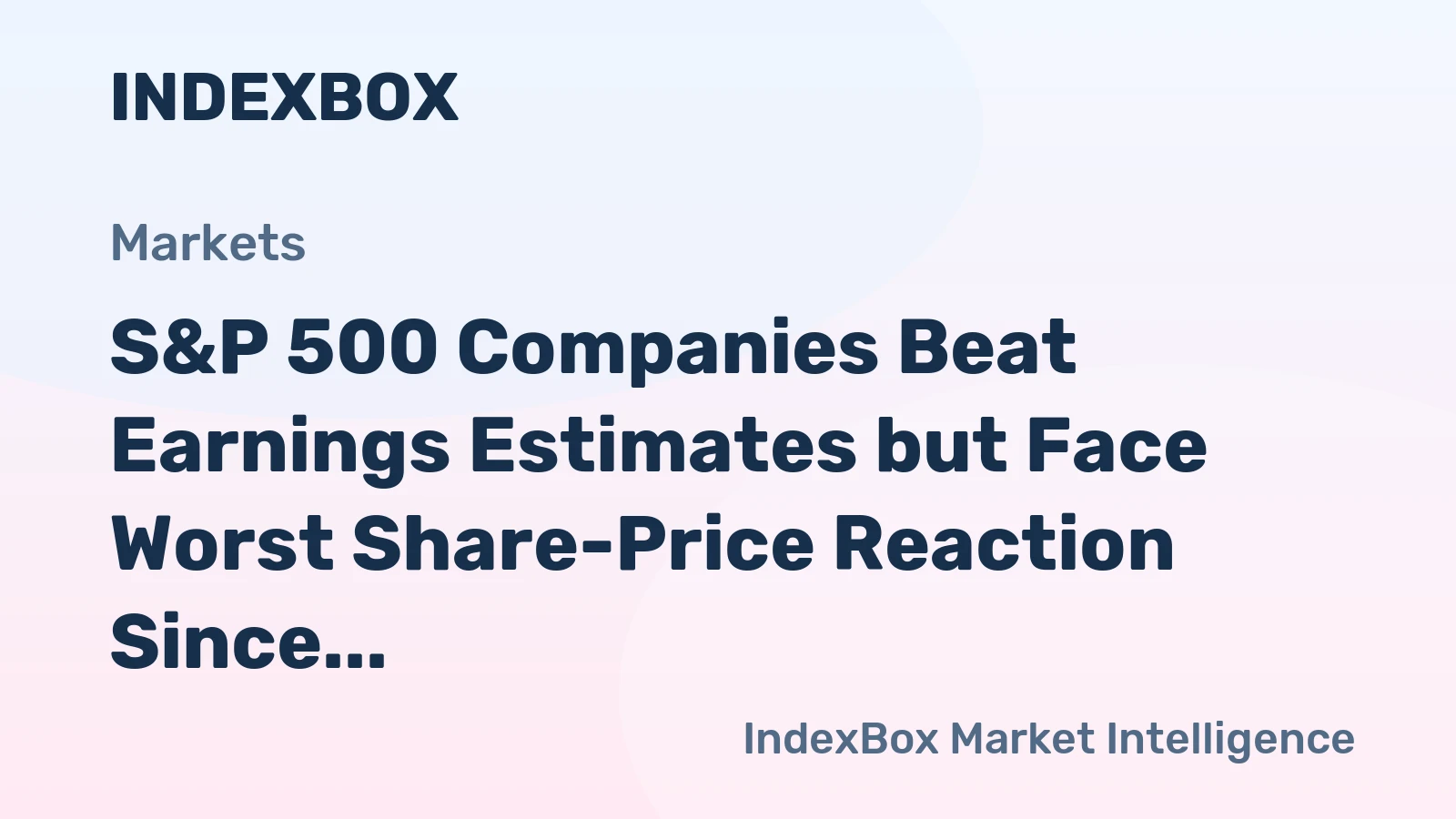 S&P 500 Companies Beat Earnings Estimates but Face Worst Share-Price Reaction Since 2017
