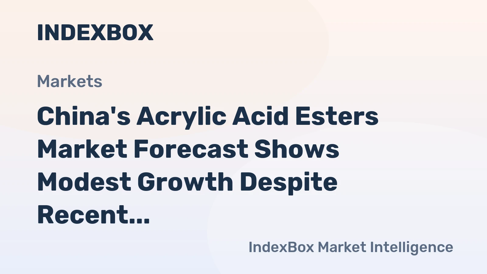 China's Acrylic Acid Esters Market Forecast Shows Modest Growth Despite Recent Consumption Slump