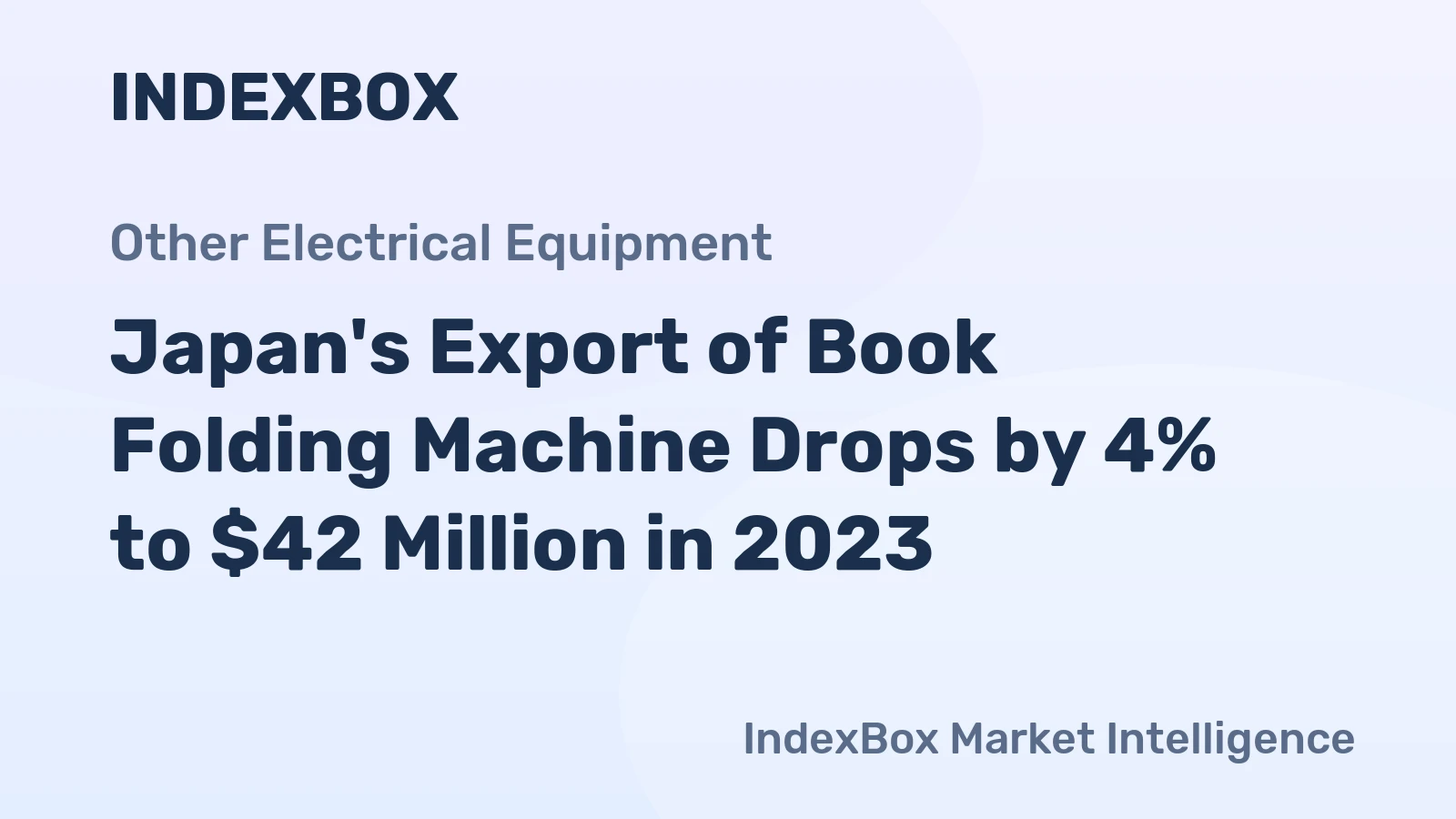 Japan's Export of Book Folding Machine Drops by 4% to $42 Million in 2023