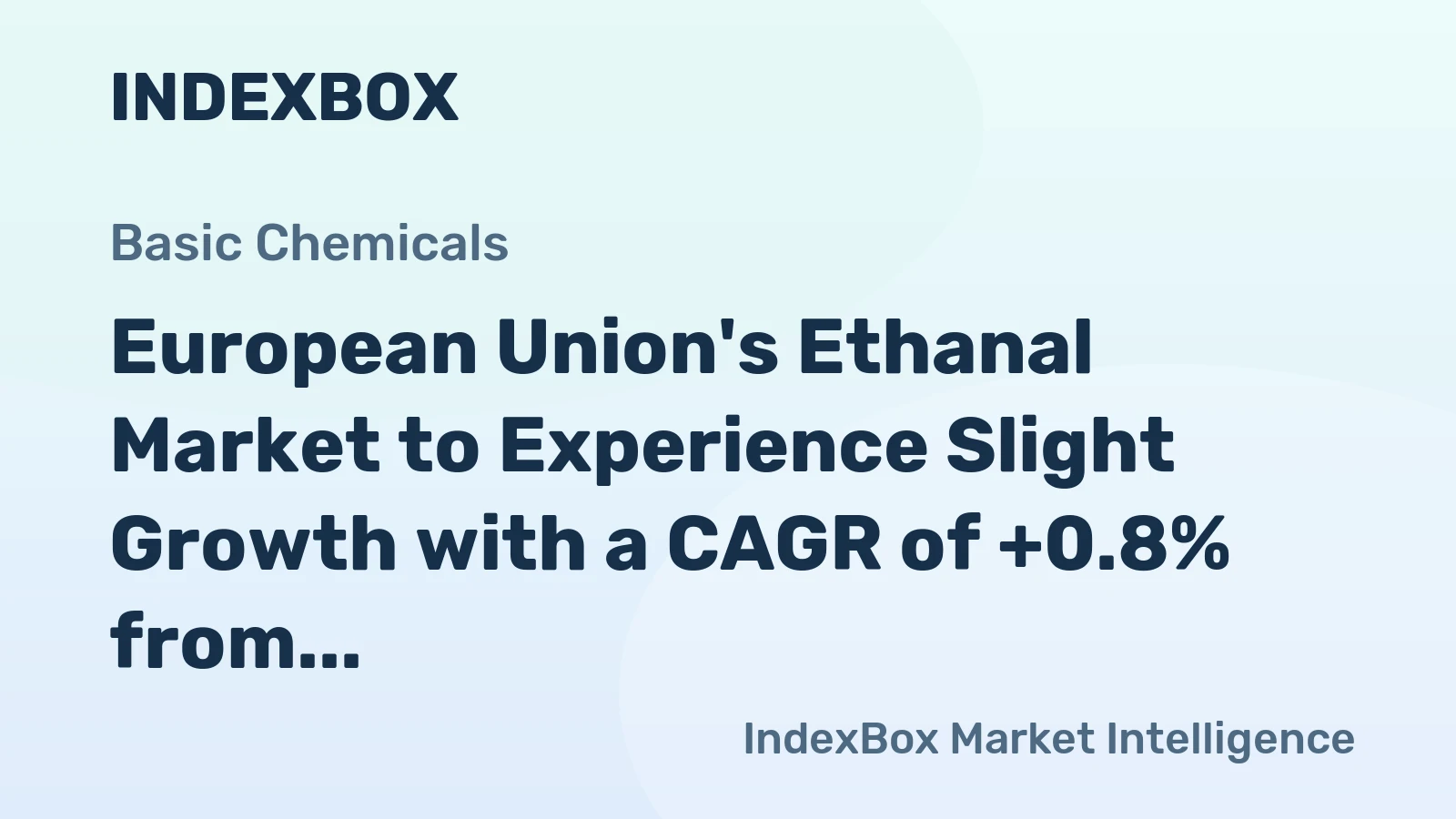 European Union's Ethanal Market to Experience Slight Growth with a CAGR of +0.8% from 2024 to 2035