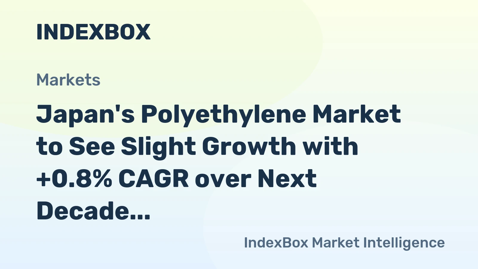 Japan's Polyethylene Market to See Slight Growth with +0.8% CAGR over Next Decade, Reaching $3.6B in Value by 2035