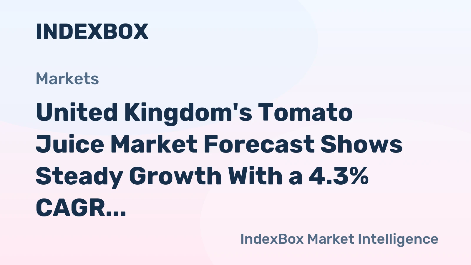 United Kingdom's Tomato Juice Market Forecast Shows Steady Growth With a 4.3% CAGR in Value