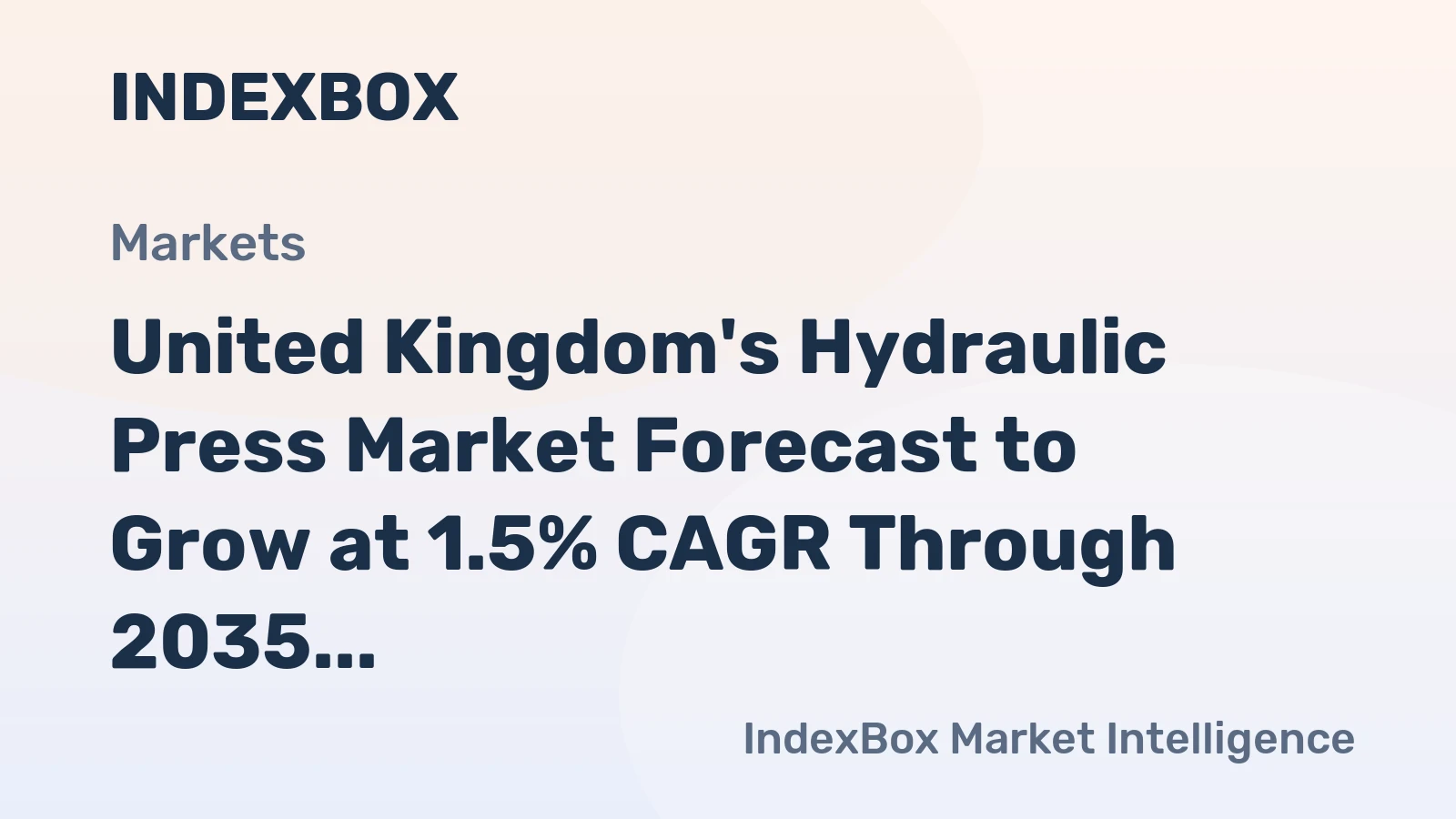 United Kingdom's Hydraulic Press Market Forecast to Grow at 1.5% CAGR Through 2035