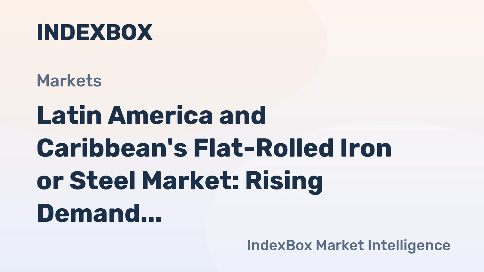 Latin America and Caribbean's Flat-Rolled Iron or Steel Market: Rising Demand to Drive Market Growth to 28M tons by 2035, Valued at $27.2B