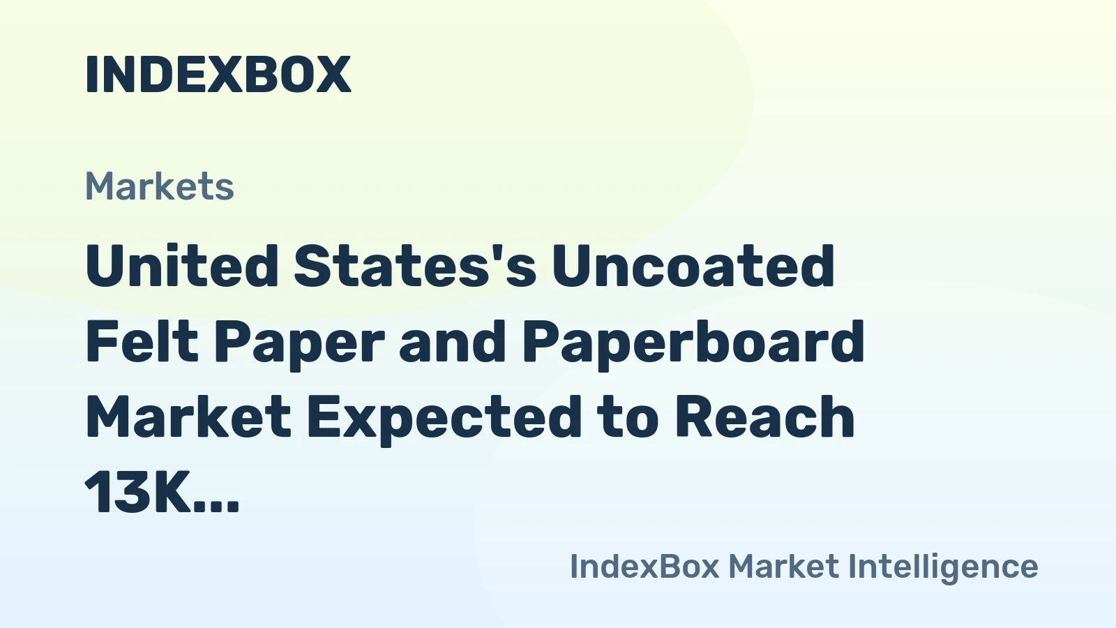 United States's Uncoated Felt Paper and Paperboard Market Expected to Reach 13K Tons and $7.7M by 2035