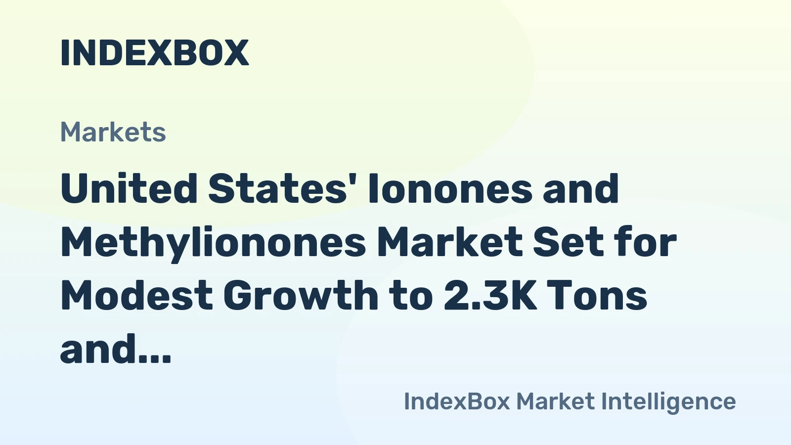United States' Ionones and Methylionones Market Set for Modest Growth to 2.3K Tons and $33M