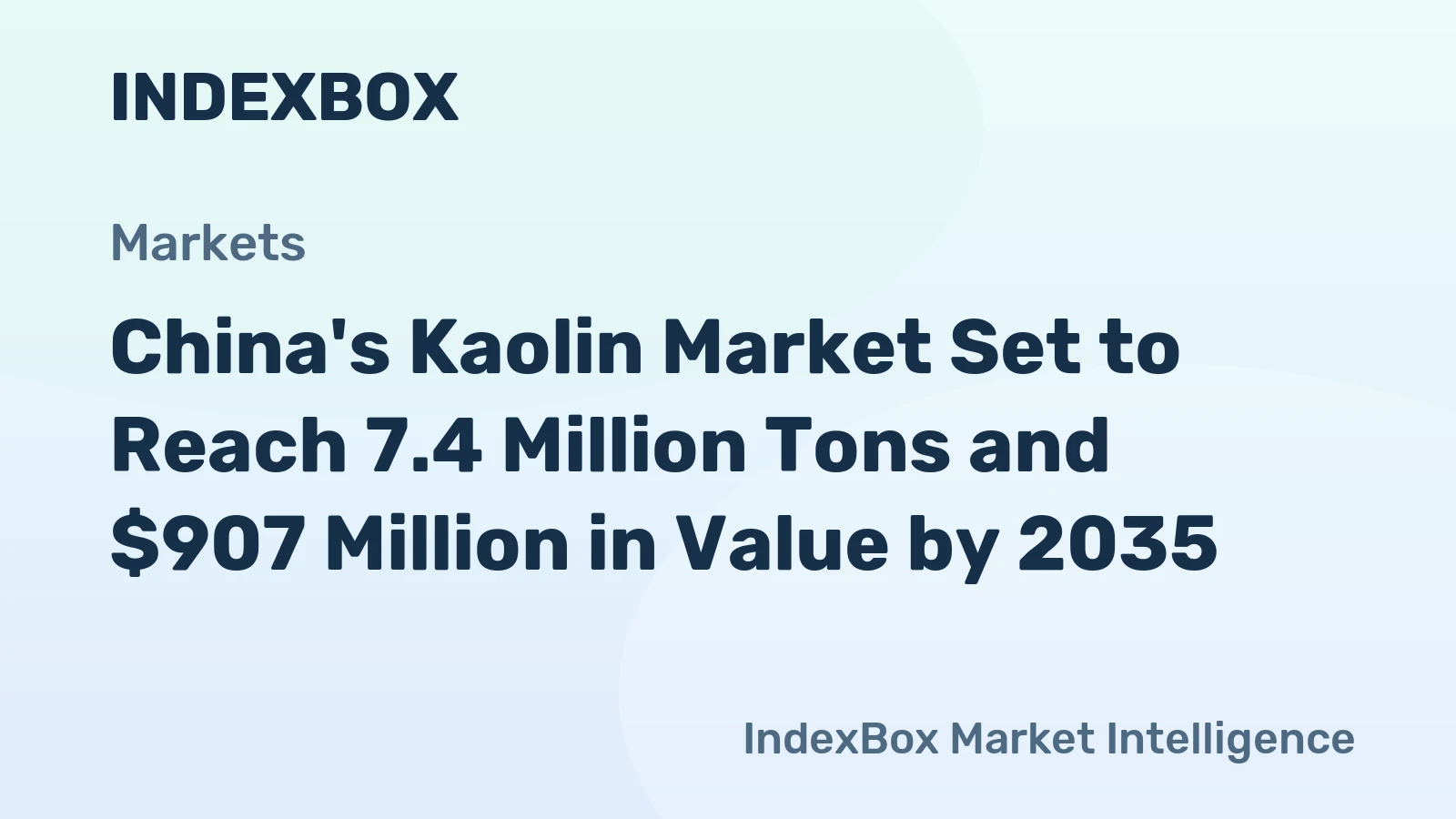 China's Kaolin Market Set to Reach 7.4 Million Tons and $907 Million in Value by 2035