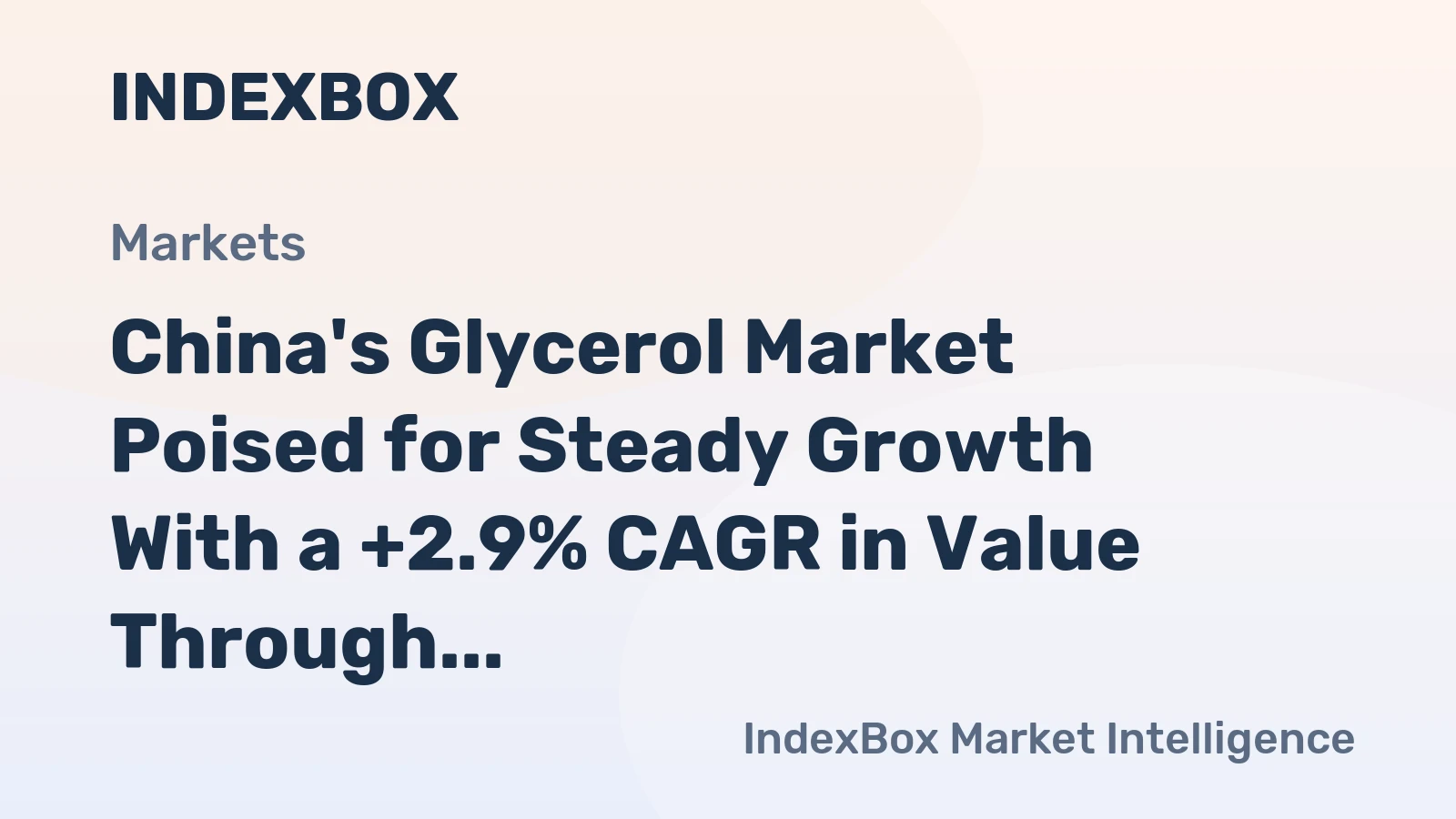 China's Glycerol Market Poised for Steady Growth With a +2.9% CAGR in Value Through 2035