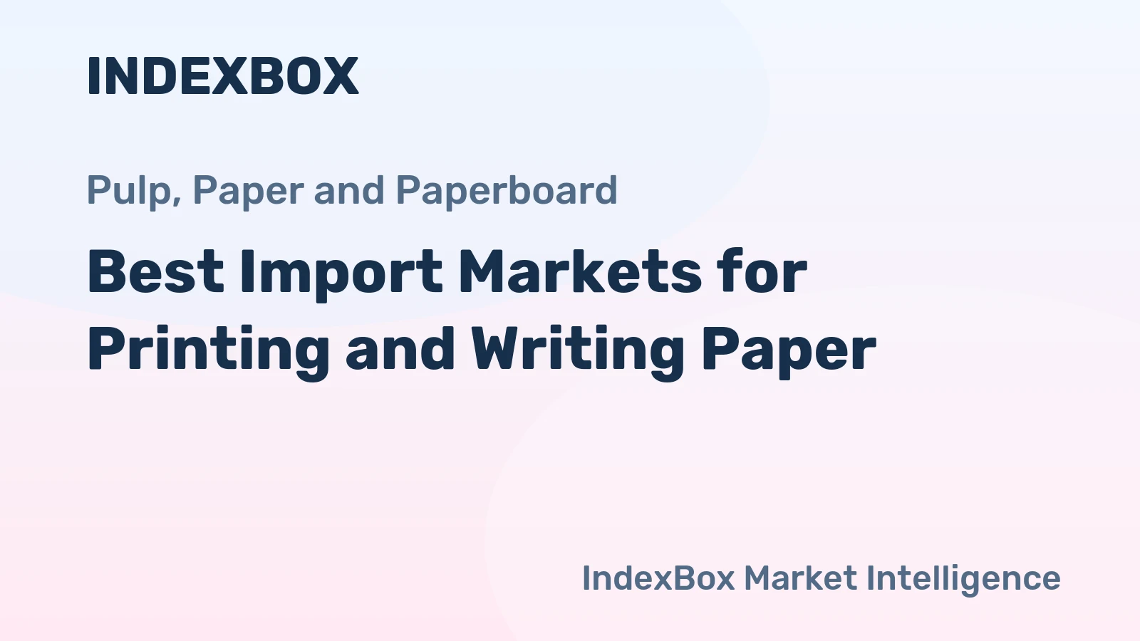 Best Import Markets for Printing and Writing Paper