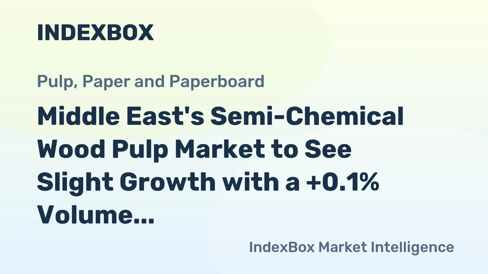 Middle East's Semi-Chemical Wood Pulp Market to See Slight Growth with a +0.1% Volume CAGR