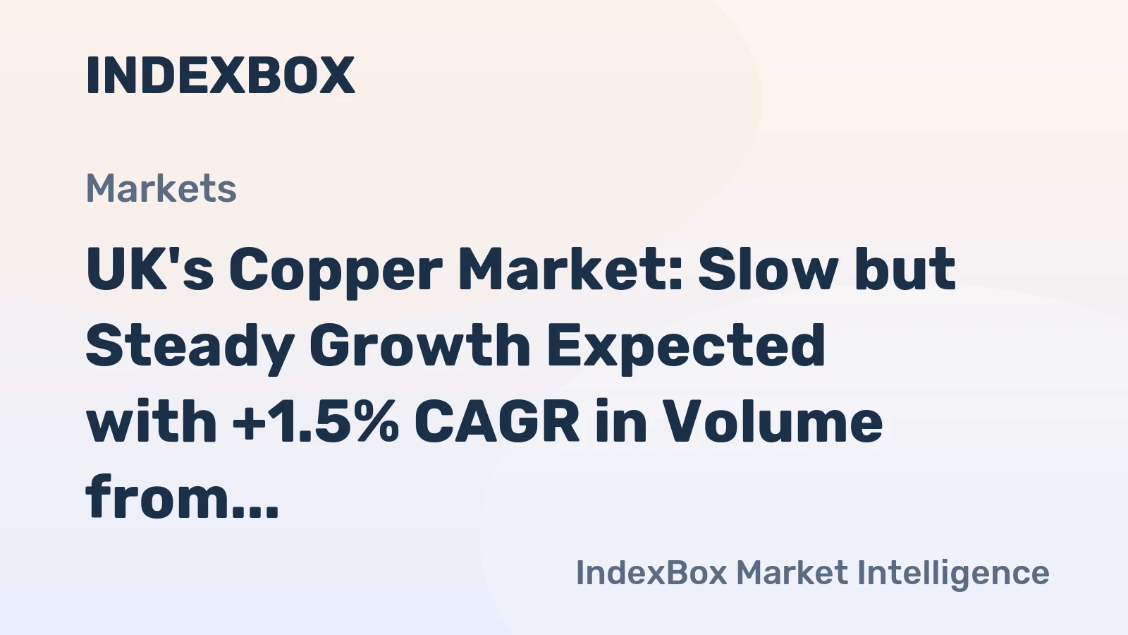 UK's Copper Market: Slow but Steady Growth Expected with +1.5% CAGR in Volume from 2024 to 2035