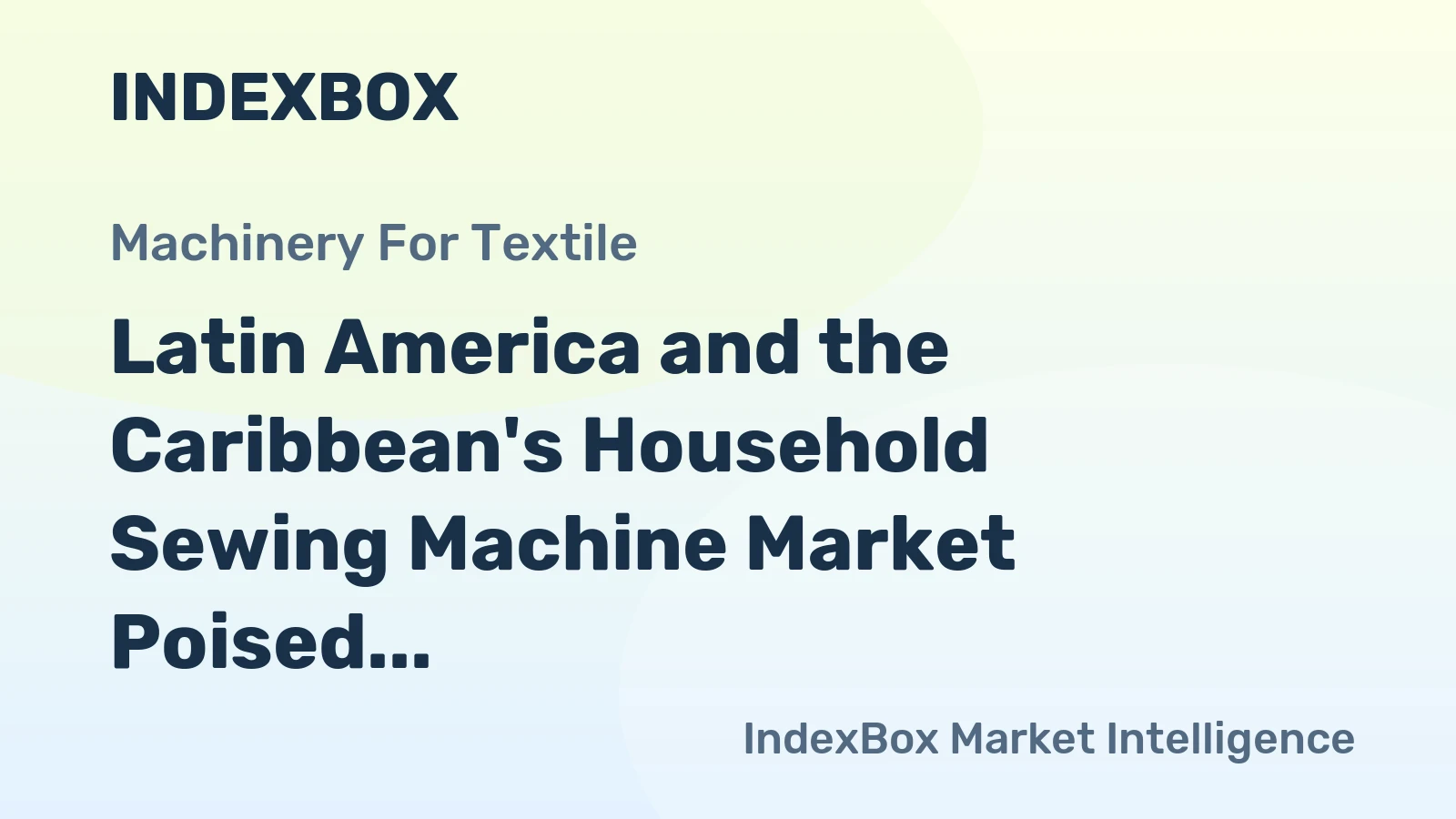 Latin America and the Caribbean's Household Sewing Machine Market Poised for Steady Growth with 1.2% CAGR