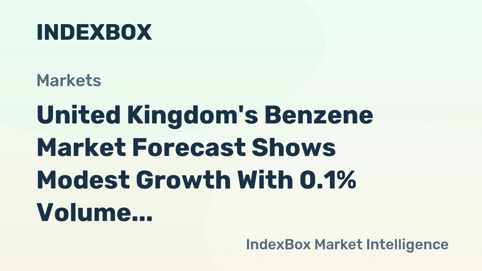 United Kingdom's Benzene Market Forecast Shows Modest Growth With 0.1% Volume CAGR