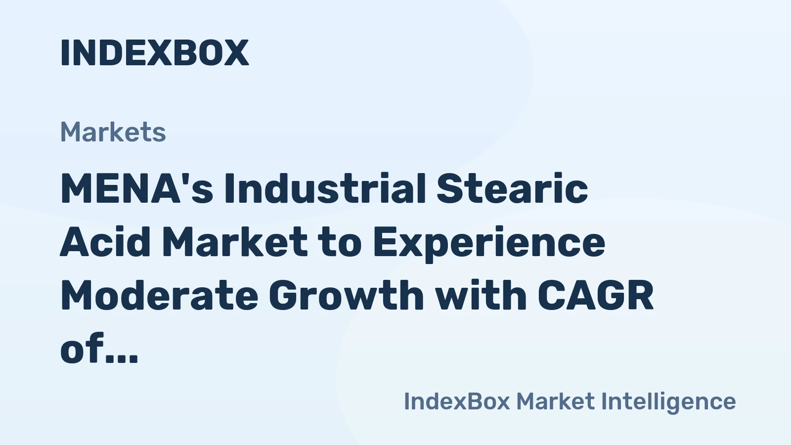 MENA's Industrial Stearic Acid Market to Experience Moderate Growth with CAGR of +1.9% from 2024 to 2035, Reaching $328M in Value