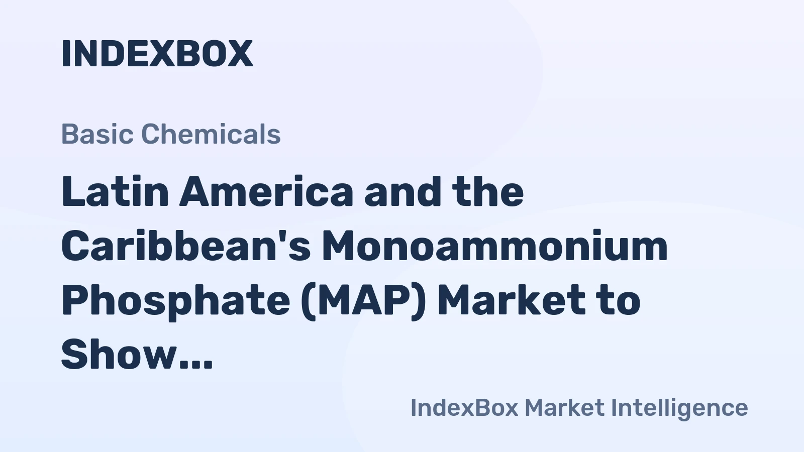 Latin America and the Caribbean's Monoammonium Phosphate (MAP) Market to Show Minimal Growth with +0.5% CAGR from 2024-2035