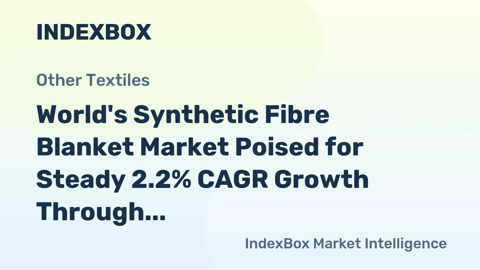 World's Synthetic Fibre Blanket Market Poised for Steady 2.2% CAGR Growth Through 2035