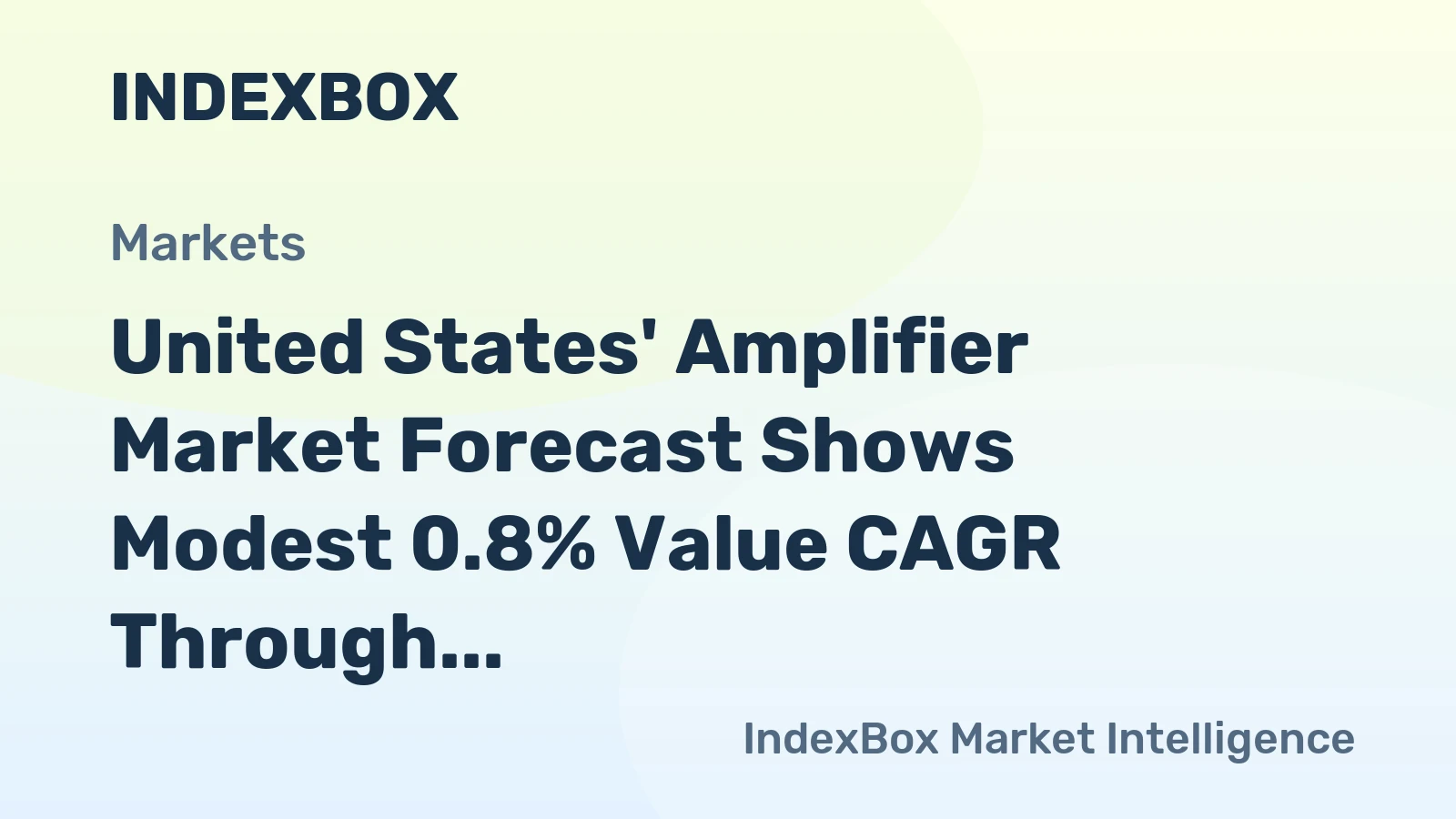United States' Amplifier Market Forecast Shows Modest 0.8% Value CAGR Through 2035
