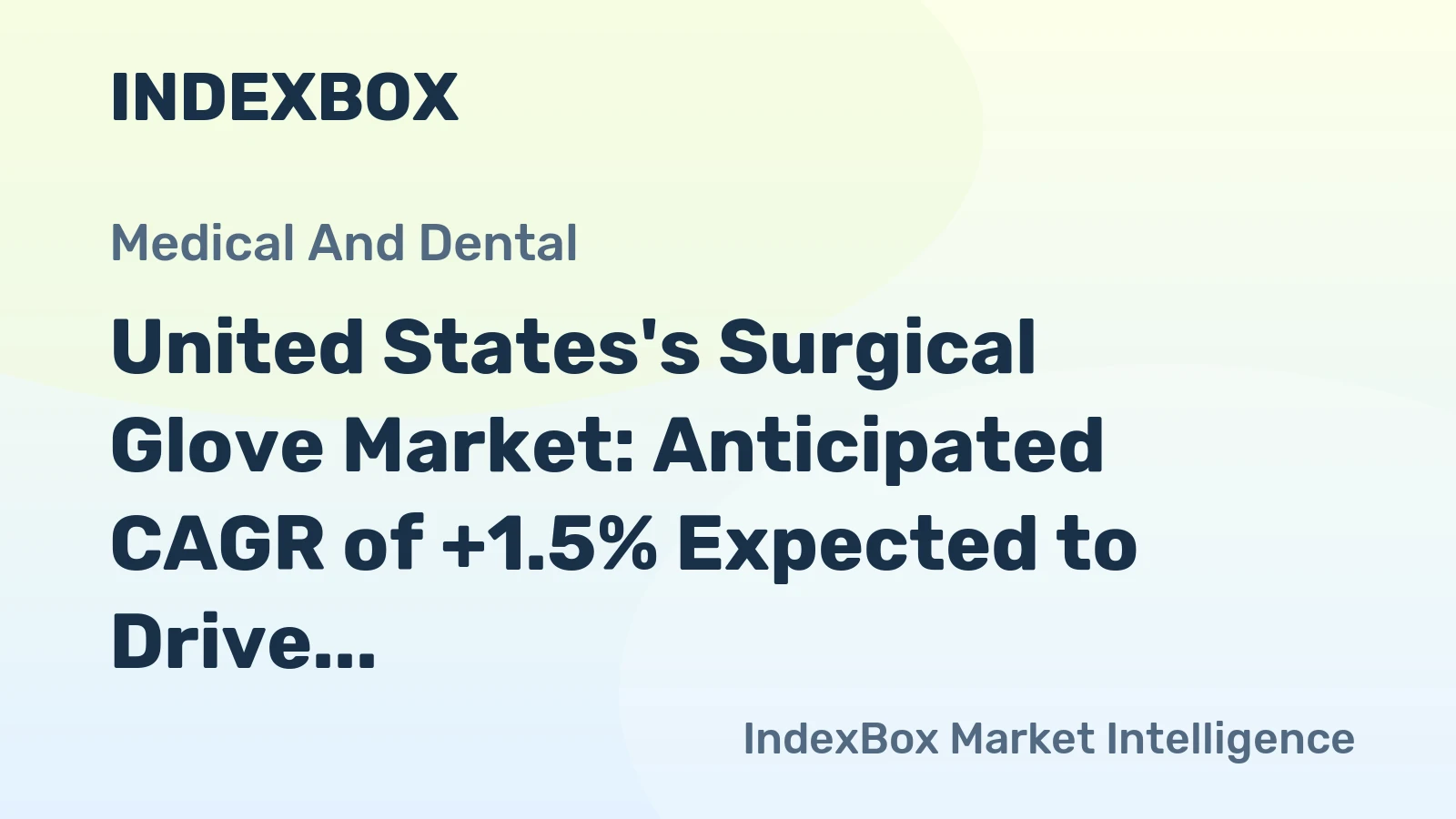United States's Surgical Glove Market: Anticipated CAGR of +1.5% Expected to Drive Consumption Trends Over Next Decade