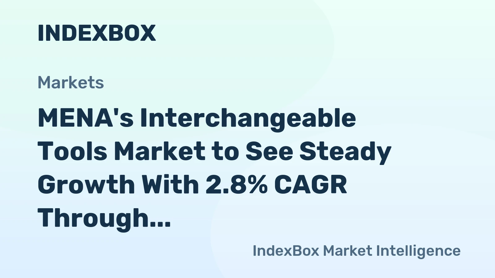 MENA's Interchangeable Tools Market to See Steady Growth With 2.8% CAGR Through 2035