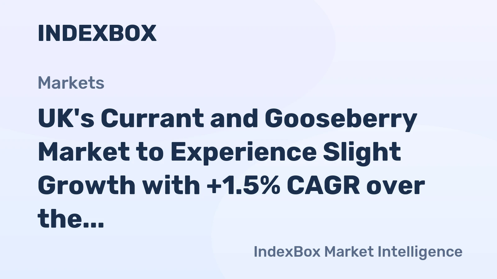 UK's Currant and Gooseberry Market to Experience Slight Growth with +1.5% CAGR over the Next Decade