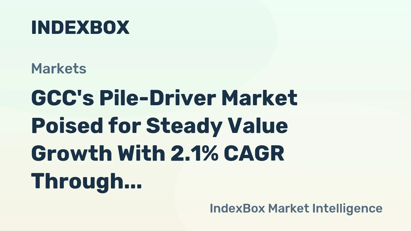 GCC's Pile-Driver Market Poised for Steady Value Growth With 2.1% CAGR Through 2035