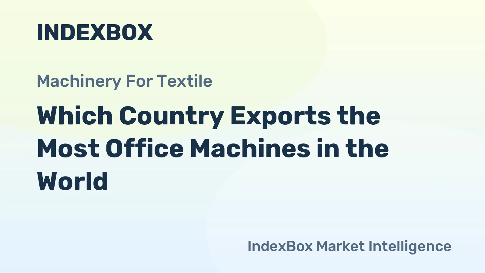 Which Country Exports the Most Office Machines in the World?
