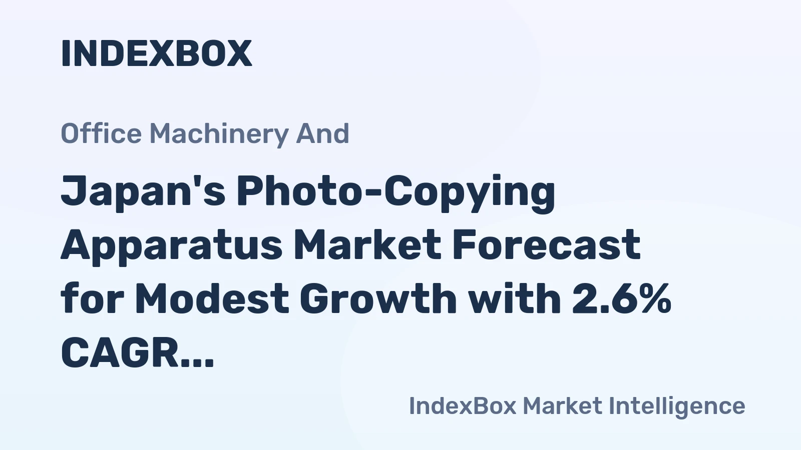Japan's Photo-Copying Apparatus Market Forecast for Modest Growth with 2.6% CAGR