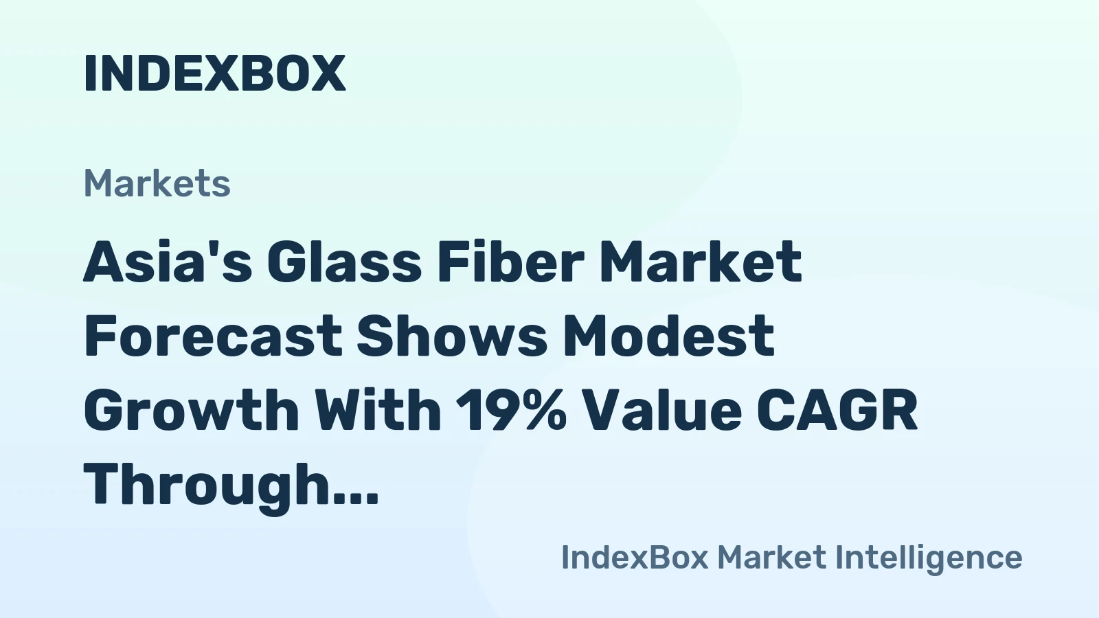 Asia's Glass Fiber Market Forecast Shows Modest Growth With 19% Value CAGR Through 2035