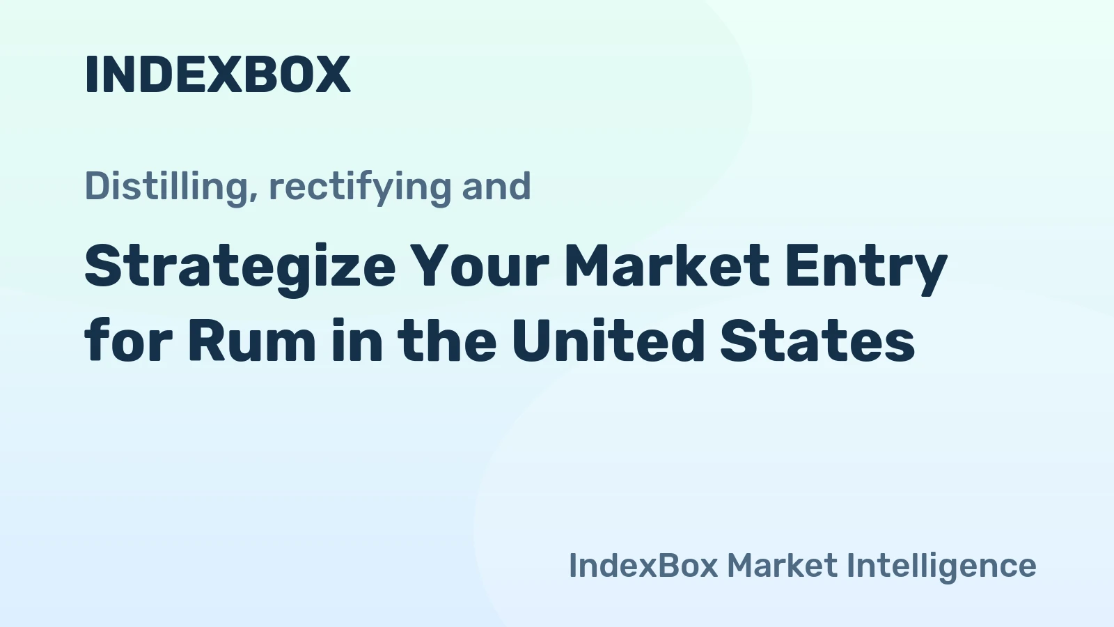 Strategize Your Market Entry for Rum in the United States