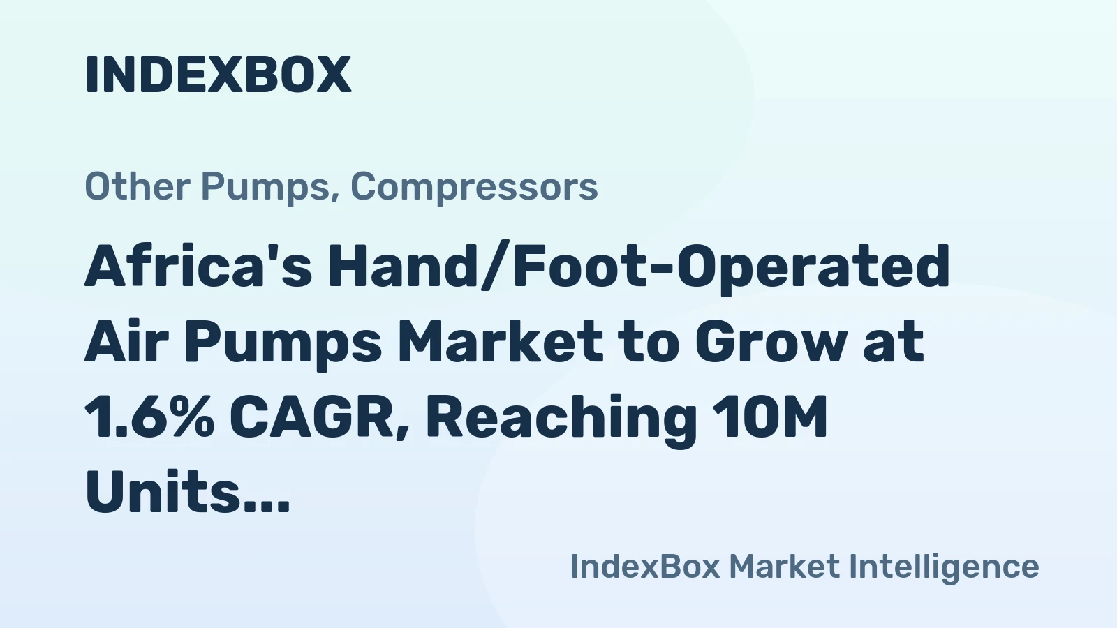 Africa's Hand/Foot-Operated Air Pumps Market to Grow at 1.6% CAGR, Reaching 10M Units by 2035