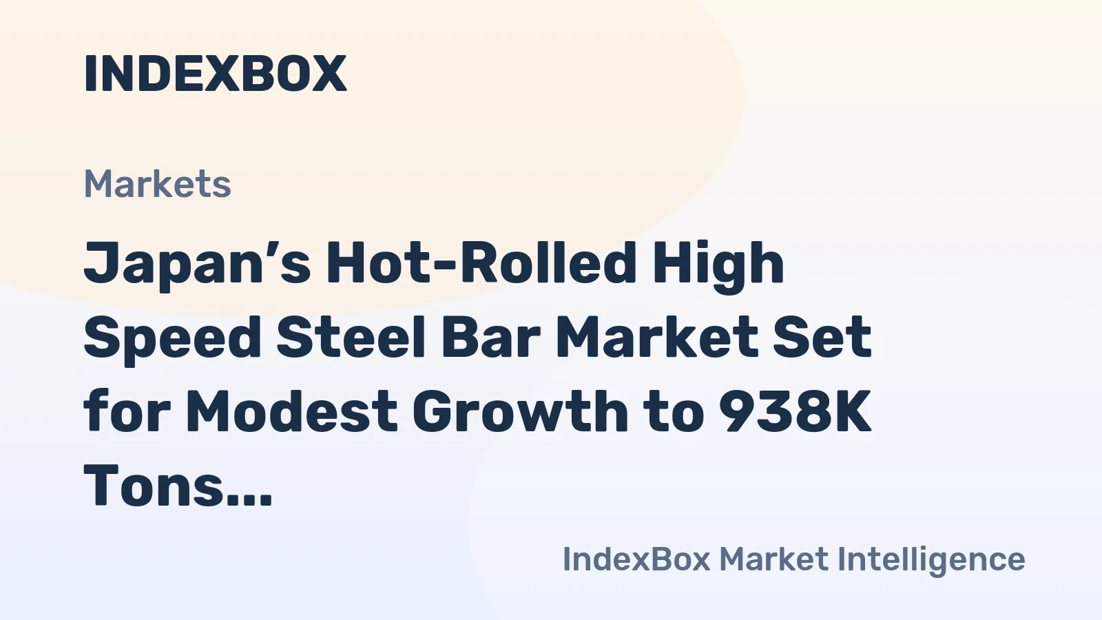 Japan’s Hot-Rolled High Speed Steel Bar Market Set for Modest Growth to 938K Tons and $13.7B