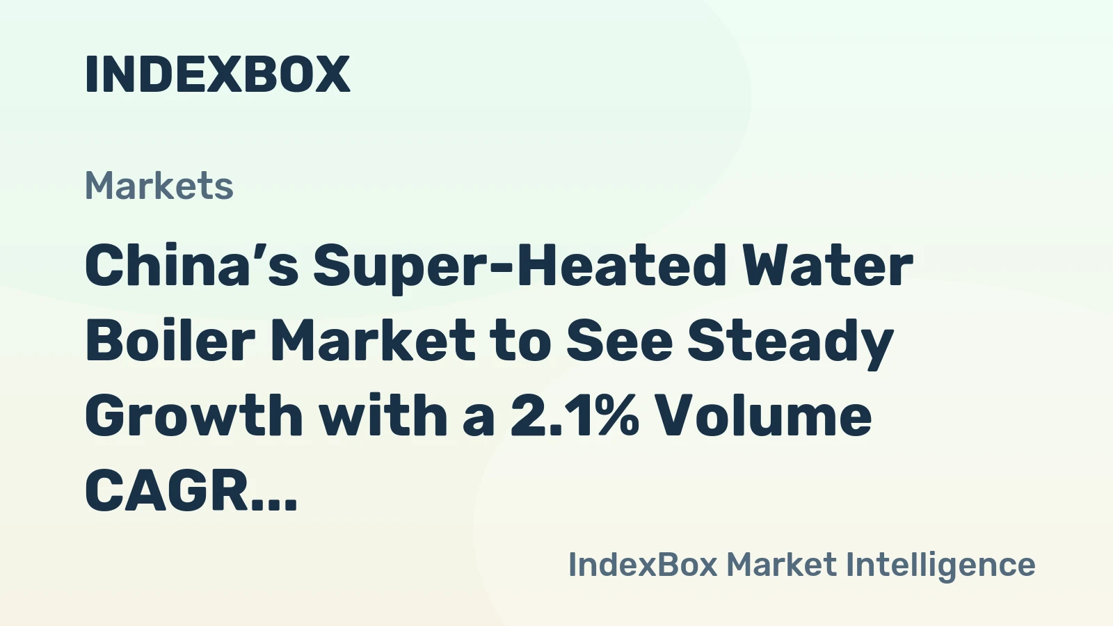 China’s Super-Heated Water Boiler Market to See Steady Growth with a 2.1% Volume CAGR