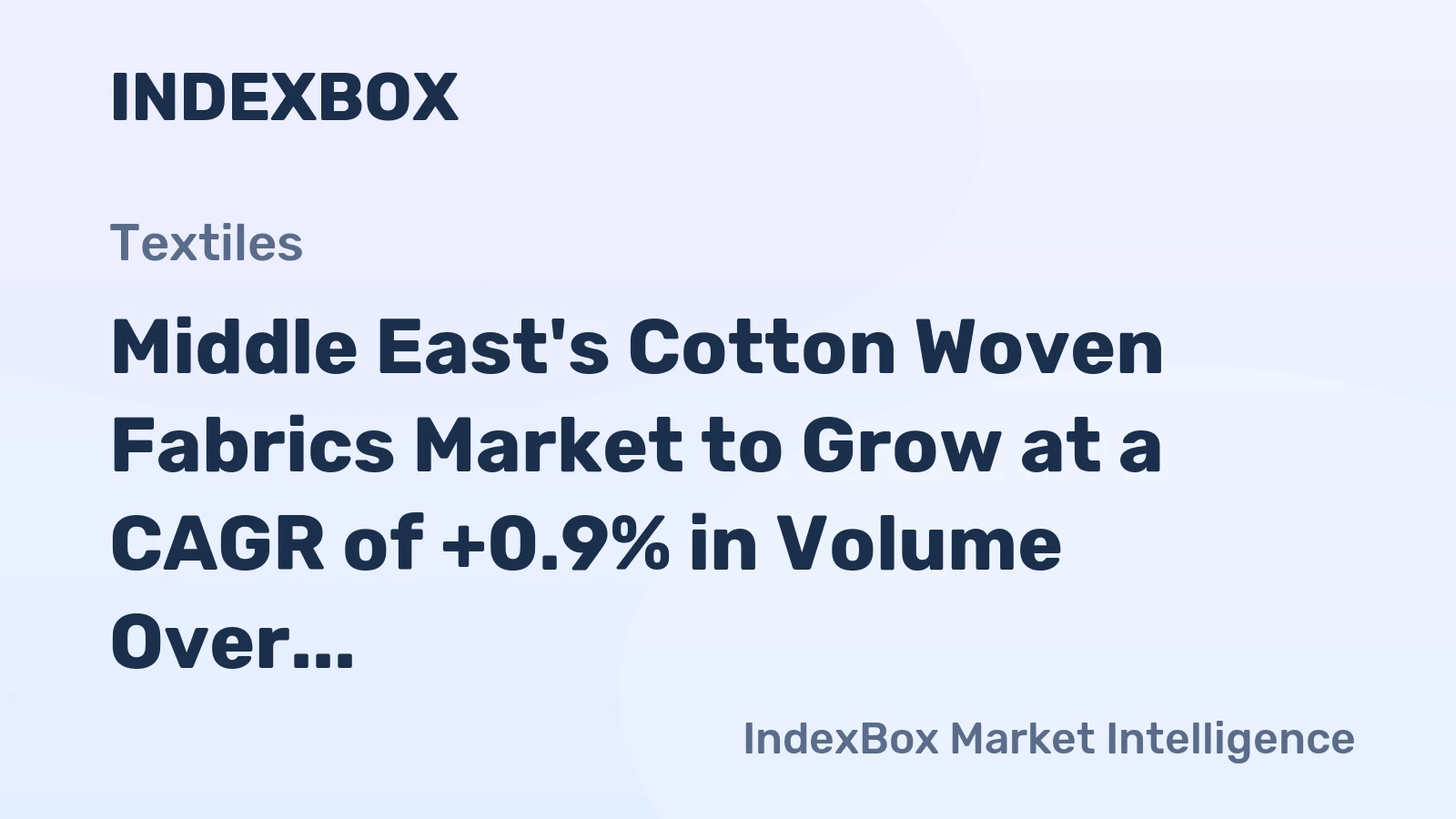 Middle East's Cotton Woven Fabrics Market to Grow at a CAGR of +0.9% in Volume Over Next Decade