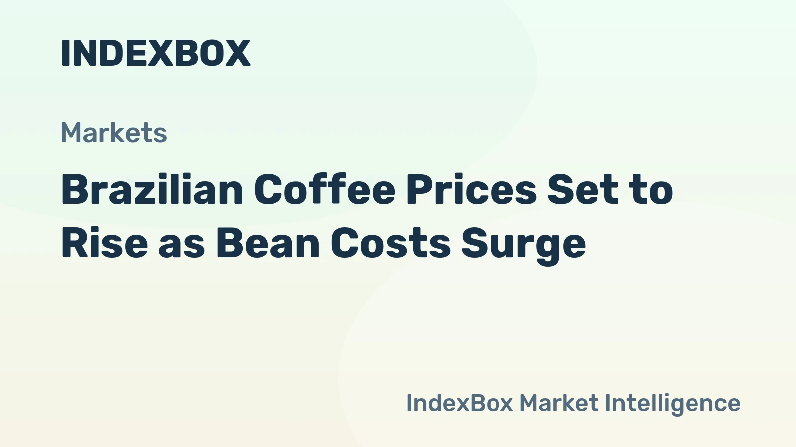 Brazilian Coffee Prices Set to Rise as Bean Costs Surge