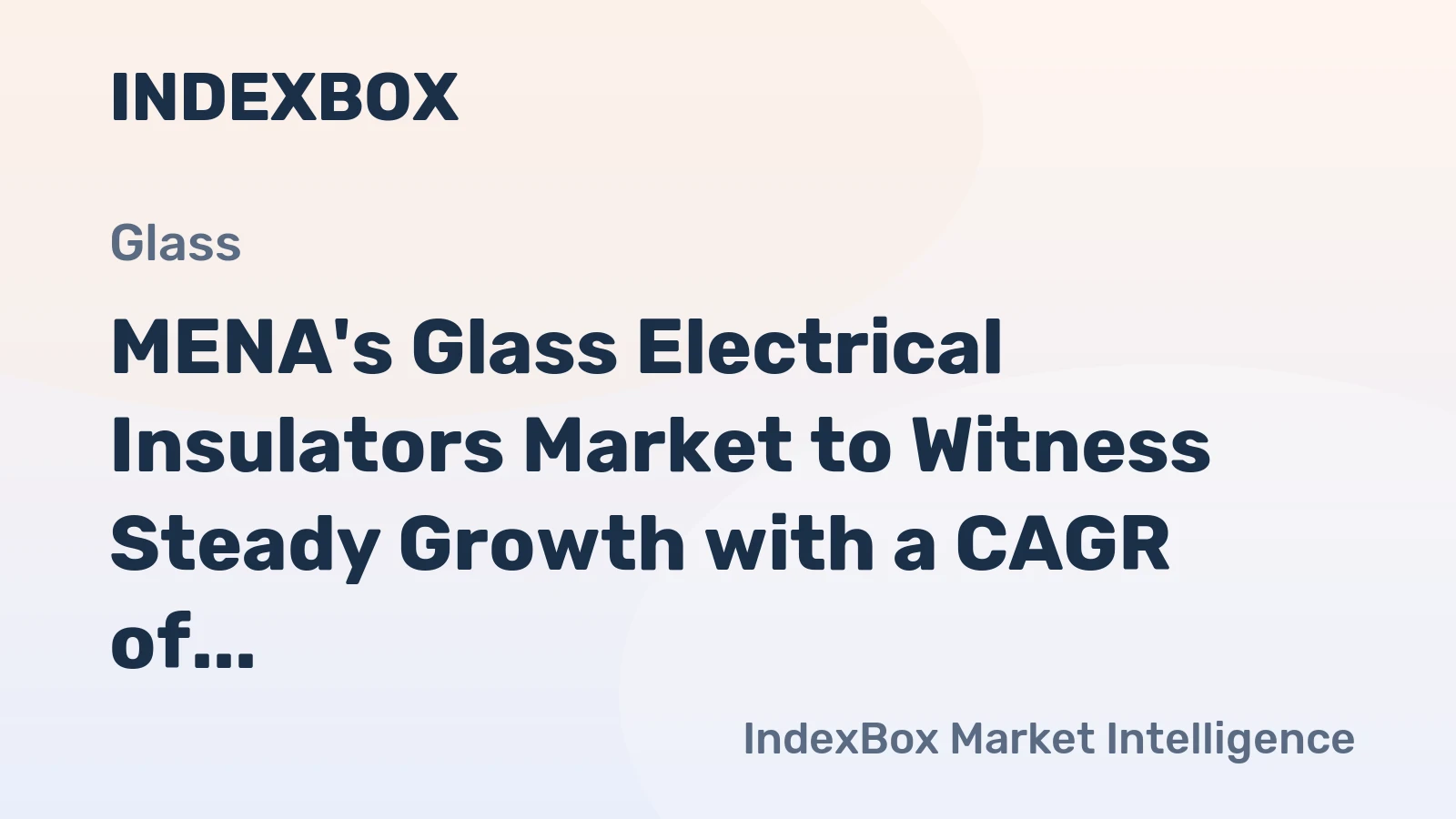 MENA's Glass Electrical Insulators Market to Witness Steady Growth with a CAGR of 1.7% from 2024 to 2035